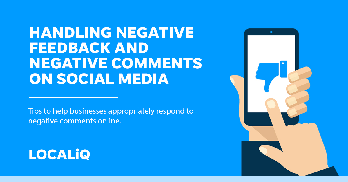 Responding to negative feedback and comments on social media