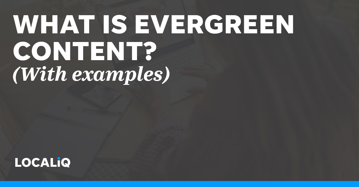 What is evergreen content? (With examples)