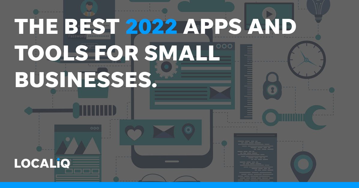 The Best Small Business Apps You Need in 2022
