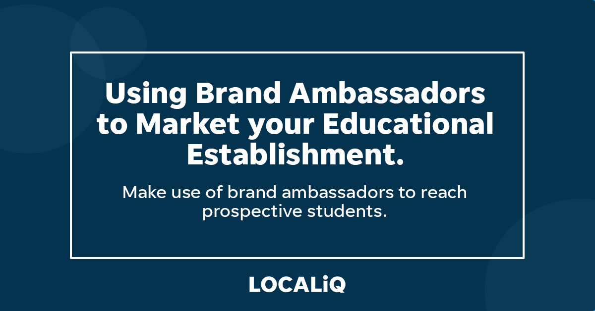 Using Brand Ambassadors as a Marketing Tool for Education