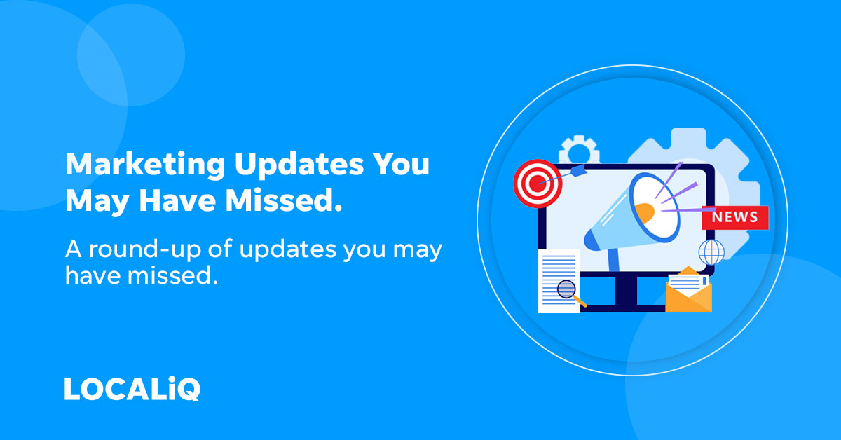 A Roundup: Recent Digital Marketing News and Updates