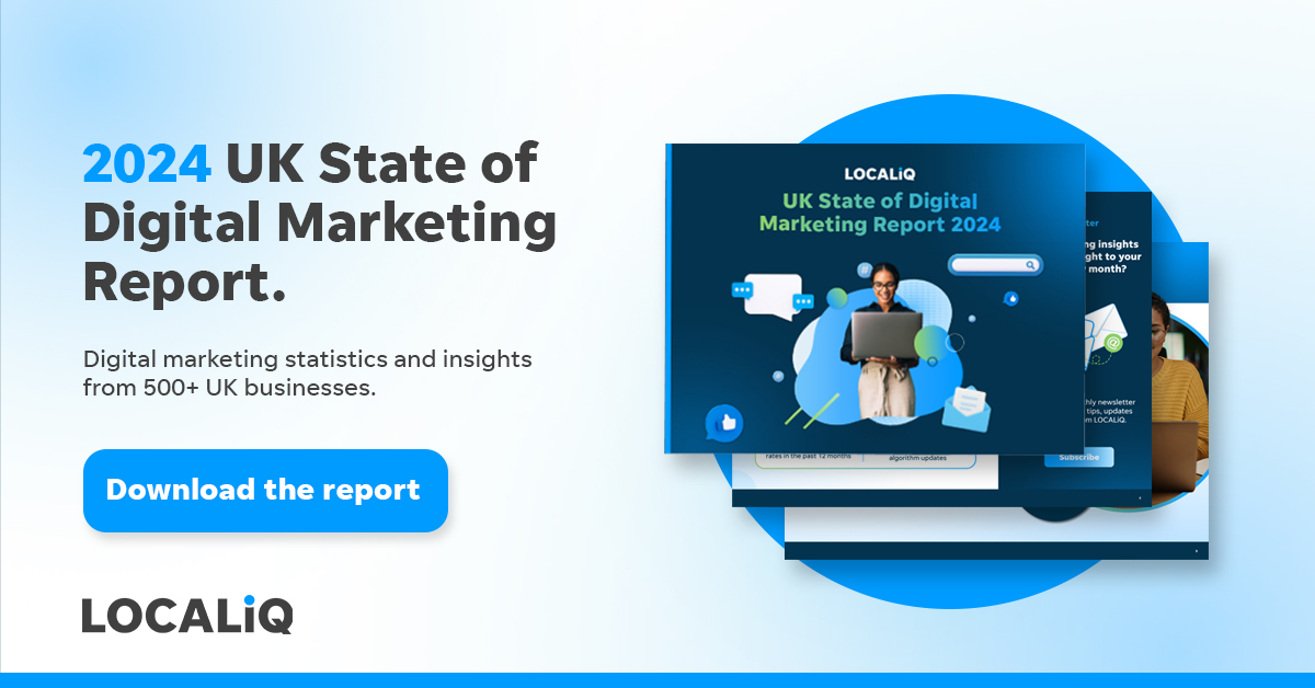 UK State of Digital Marketing Report 2024 | LOCALiQ UK