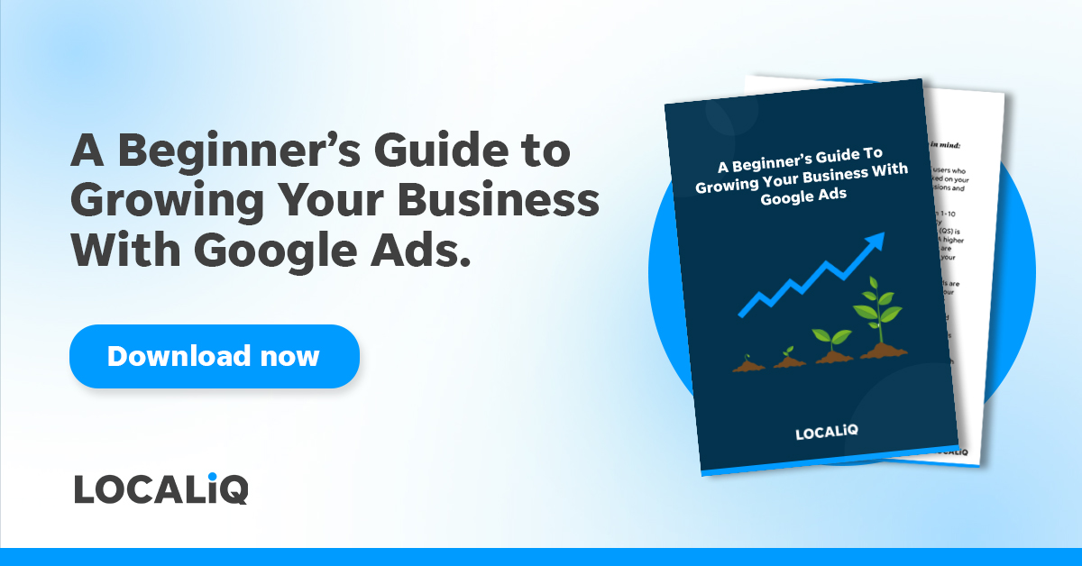 A Complete Guide to Google Ads for Businesses | LOCALiQ UK