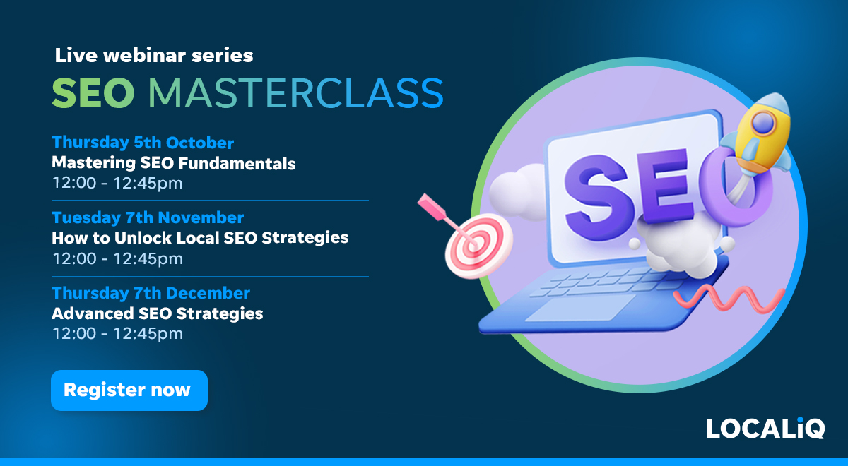 Free SEO Masterclass Webinars - Learn SEO with LOCALiQ