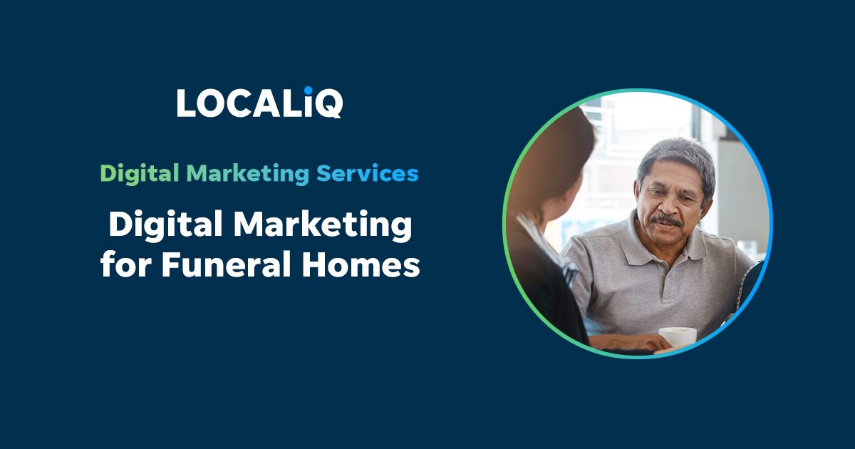 Award-Winning Digital Marketing for Funeral Homes | LOCALiQ