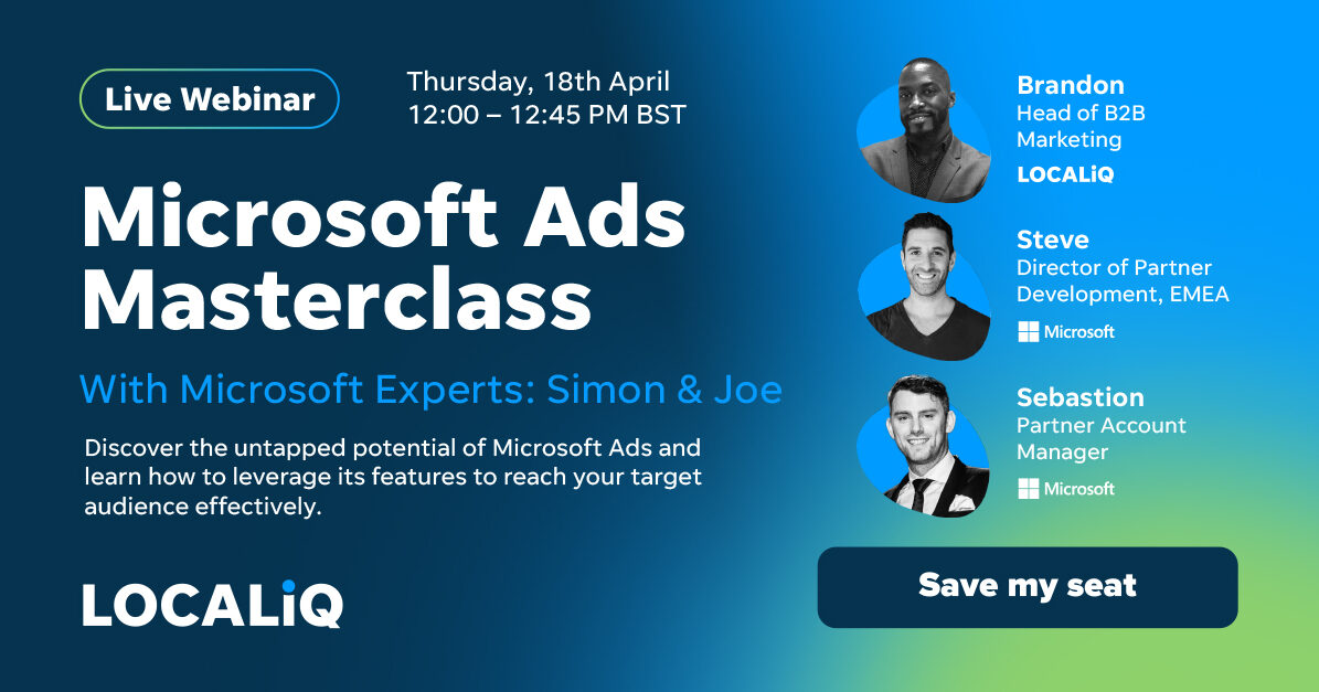 On-demand Webinar | Microsoft Ads Masterclass | LOCALiQ
